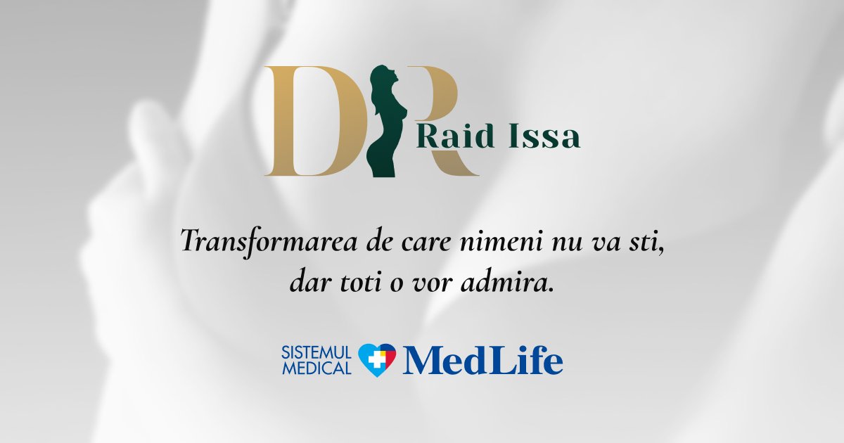 Dr. Raid Issa - Chirurg Estetician in Iasi partener MedLife ️